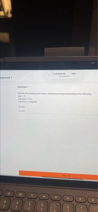 Solved signment 1 @ 2 - Question 1 #3 Decode the floating | Chegg.com