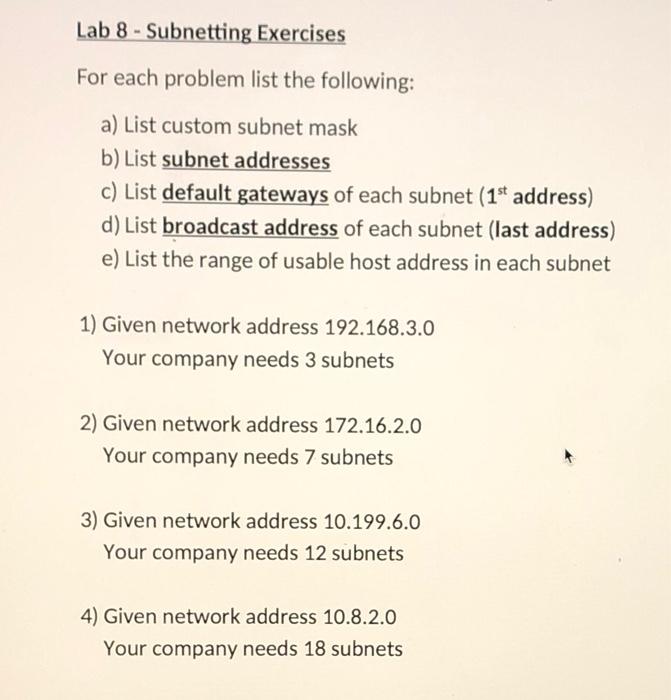 Solved Lab 8 - Subnetting Exercises For each problem list | Chegg.com