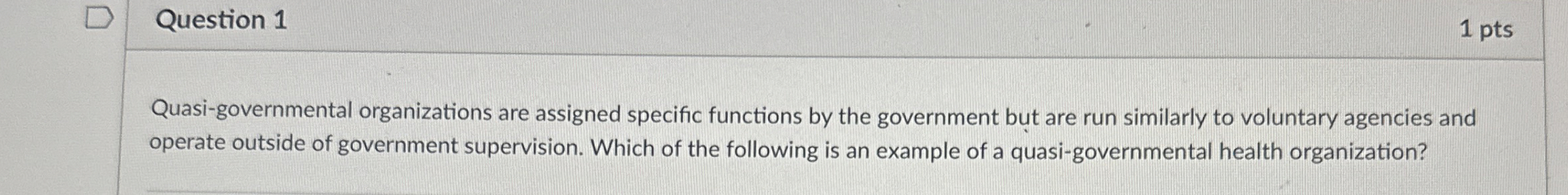 Solved Question 11 ﻿ptsQuasi-governmental organizations are | Chegg.com