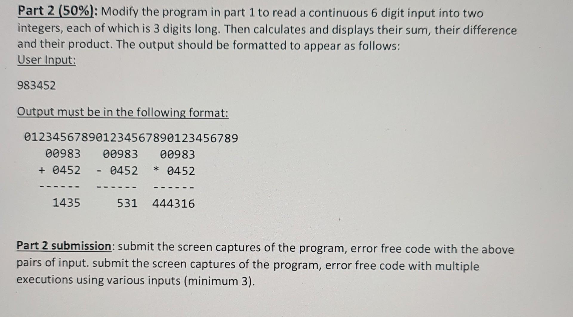 Solved Part 2 (50%): Modify the program in part 1 to read a | Chegg.com