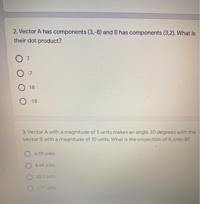 Solved 2. Vector A has components (3,-8) and B has | Chegg.com