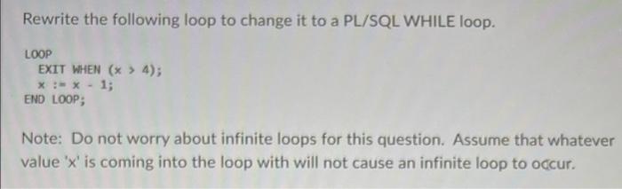 Solved Rewrite the following loop to change it to a PL/SQL | Chegg.com