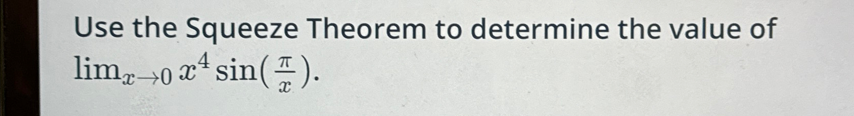 Solved Use the Squeeze Theorem to determine the value of | Chegg.com