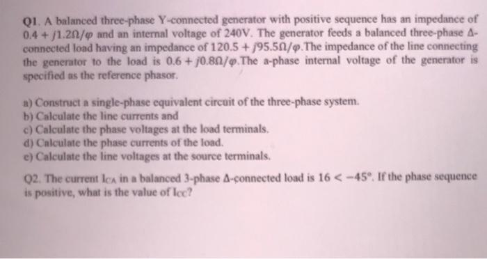 Solved Q1. A balanced three-phase Y-connected generator with | Chegg.com