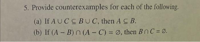 Solved Provide counterexamples for each of the following. | Chegg.com