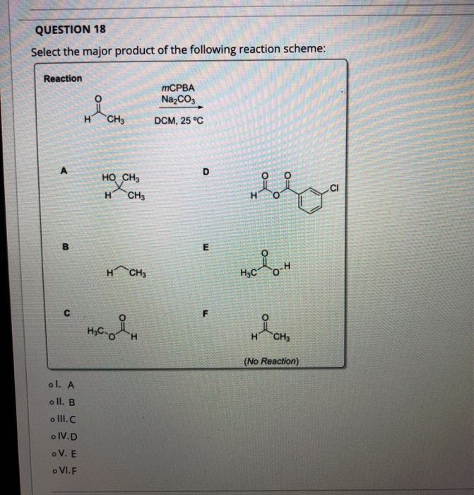 Solved QUESTION 18 Select the major product of the following | Chegg.com