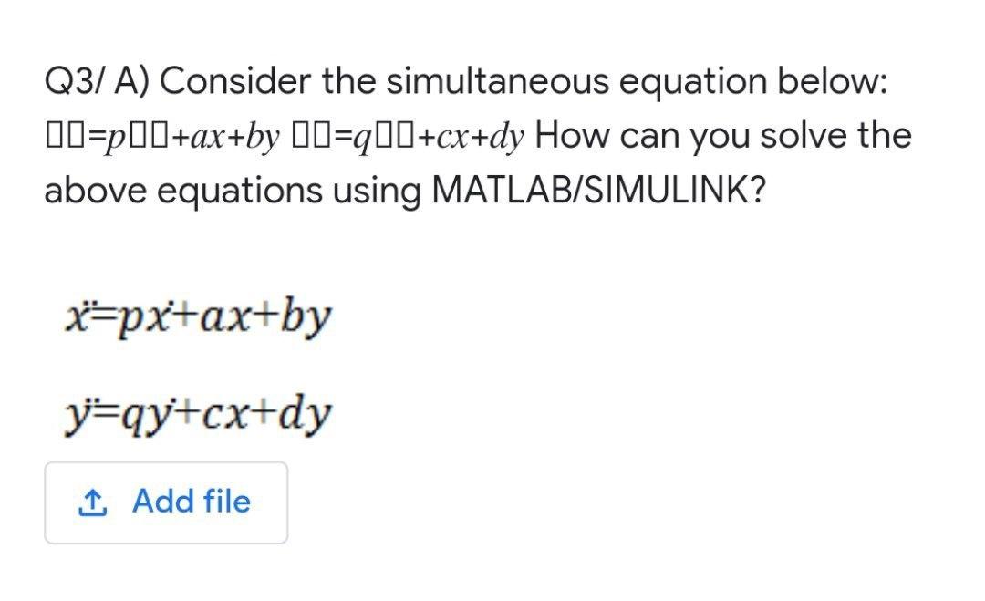 Solved Q3/A) Consider the simultaneous equation below: | Chegg.com