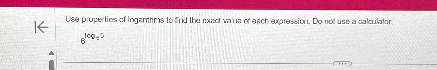 Solved Use properties of logarithms to find the exact value | Chegg.com