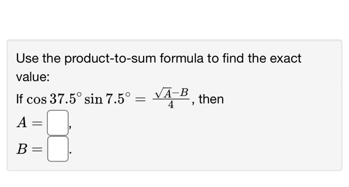 Solved use the product to sum formula to find the exact | Chegg.com