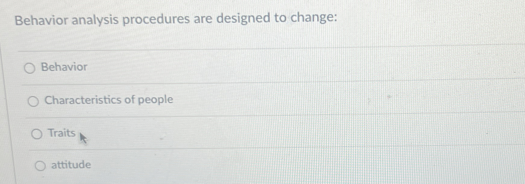 Solved Behavior analysis procedures are designed to | Chegg.com