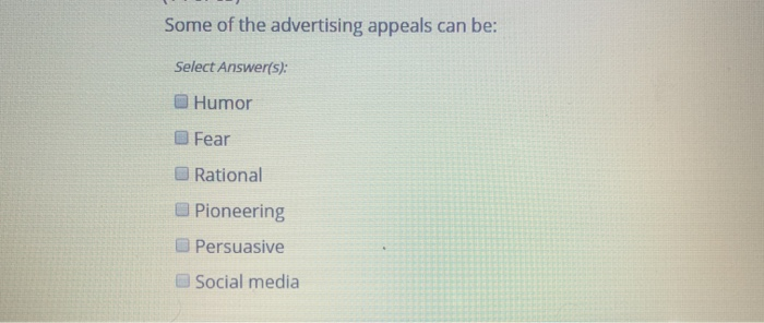 Solved Some of the advertising appeals can be: Select | Chegg.com