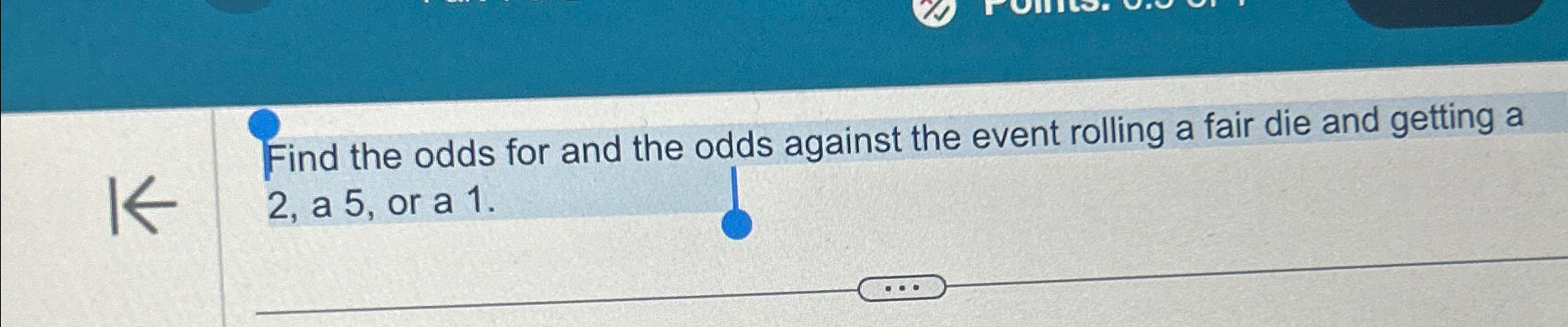 Solved Find the odds for and the odds against the event | Chegg.com