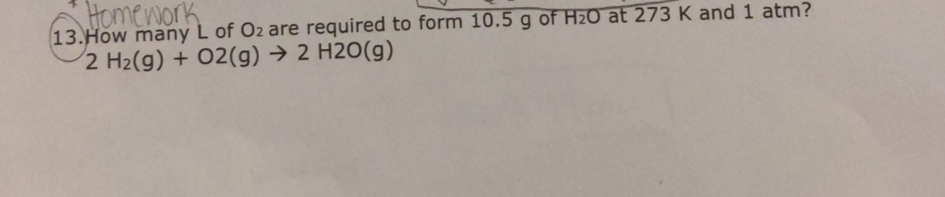 Solved Homework 13. How many L of O2 are required to form | Chegg.com