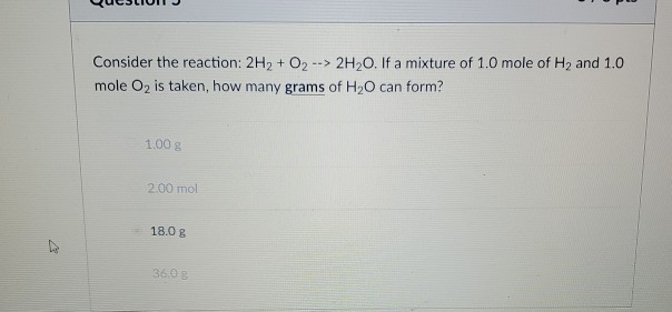 Solved Consider the reaction: 2H2 + O2 --> 2H2O. If a | Chegg.com