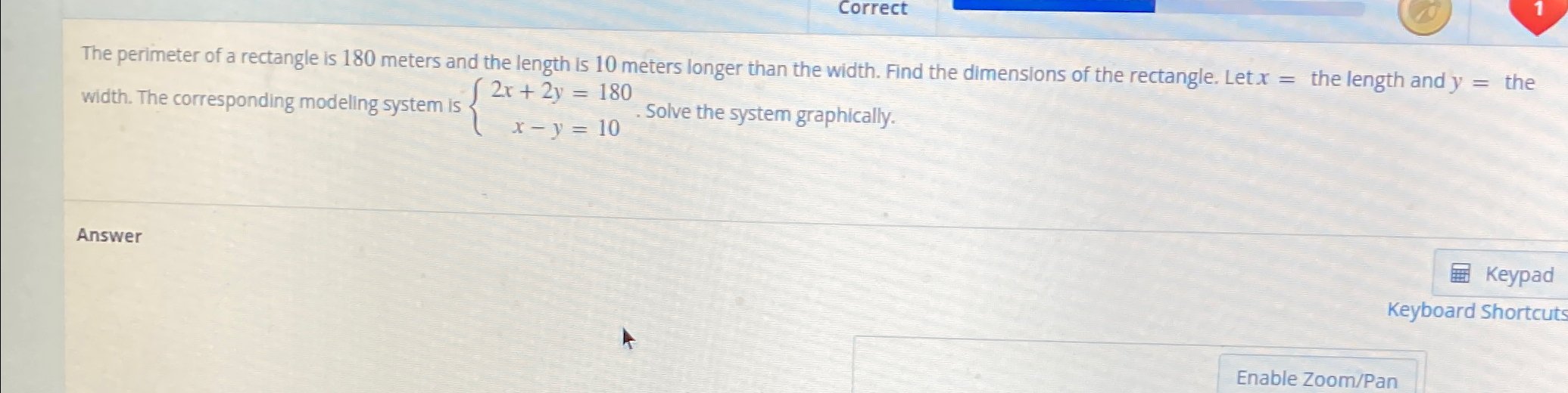 Solved Correct1The perimeter of a rectangle is 180 ﻿meters | Chegg.com