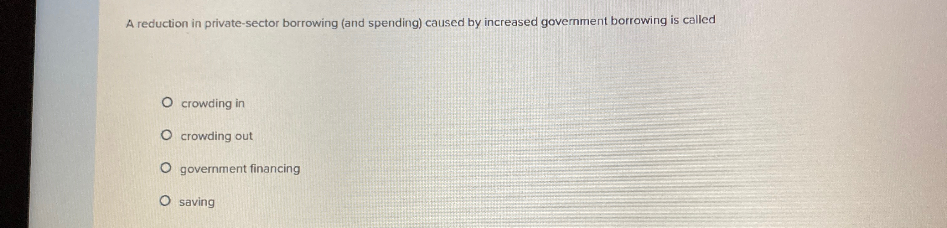 Solved A reduction in private-sector borrowing (and | Chegg.com