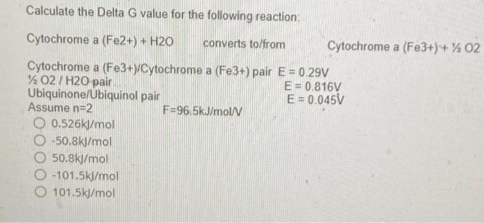 Solved Calculate the Delta G value for the following | Chegg.com