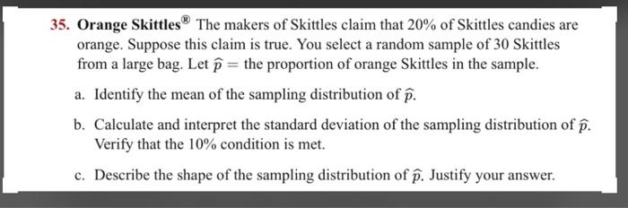 Solved 35. Orange Skittles (8) The makers of Skittles claim | Chegg.com