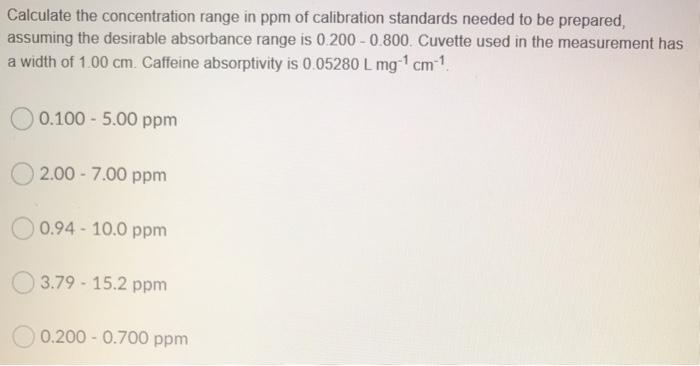 Solved Calculate the concentration range in ppm of | Chegg.com