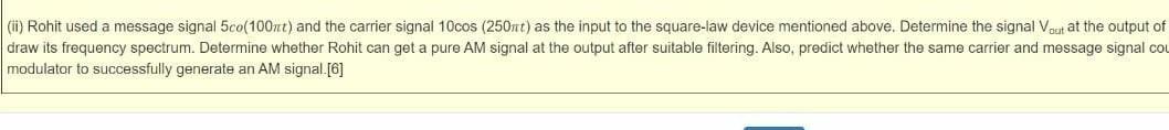 Solved (ti) Rohit used a message signal 5co(100nt) and the | Chegg.com