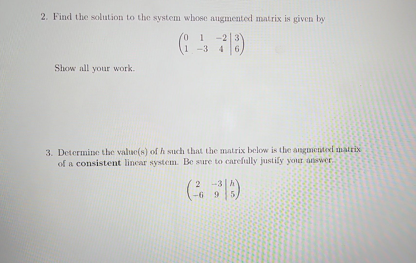 Solved 2. Find the solution to the system whose augmented | Chegg.com