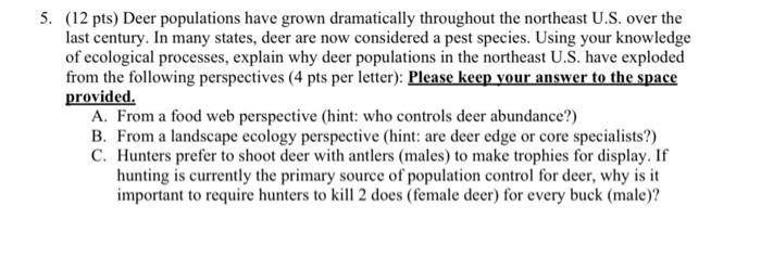 Solved 5. (12 pts) Deer populations have grown dramatically | Chegg.com