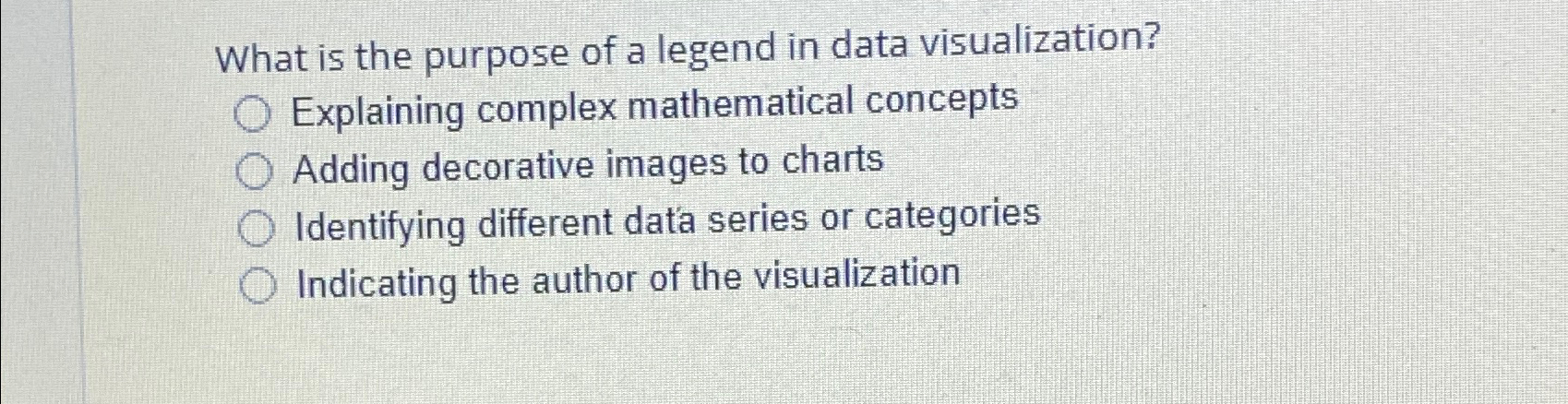 Solved What is the purpose of a legend in data | Chegg.com