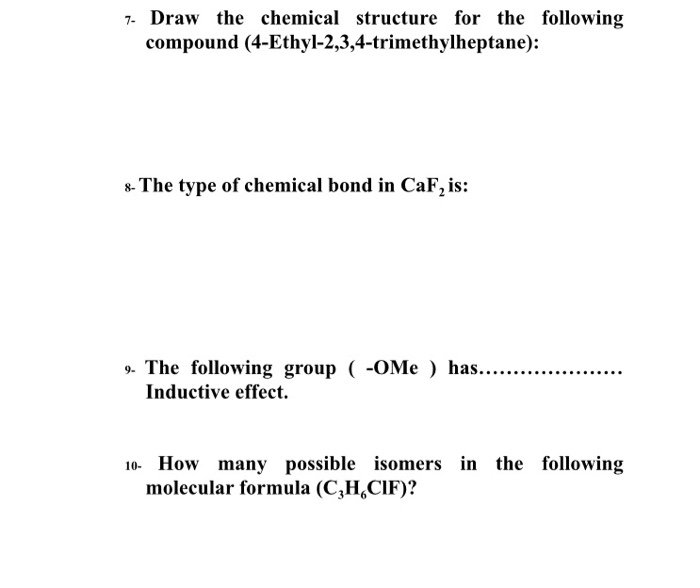 Solved 7. Draw the chemical structure for the following | Chegg.com