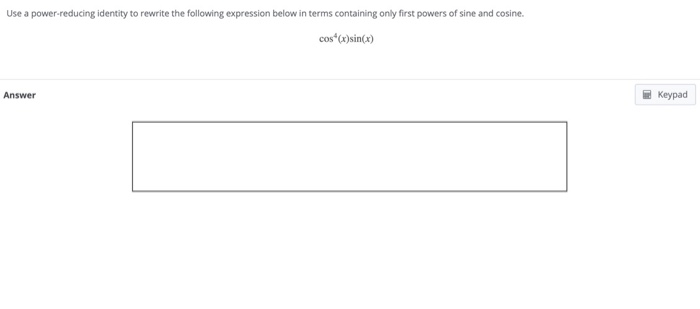 Solved Use a power-reducing identity to rewrite the | Chegg.com