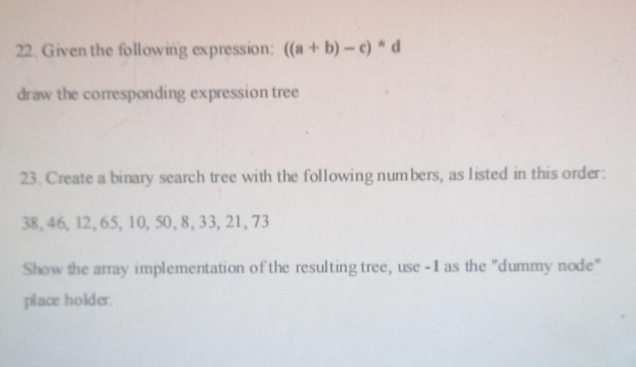 Solved 22. Given the following expression: ((a+b) - c) d | Chegg.com