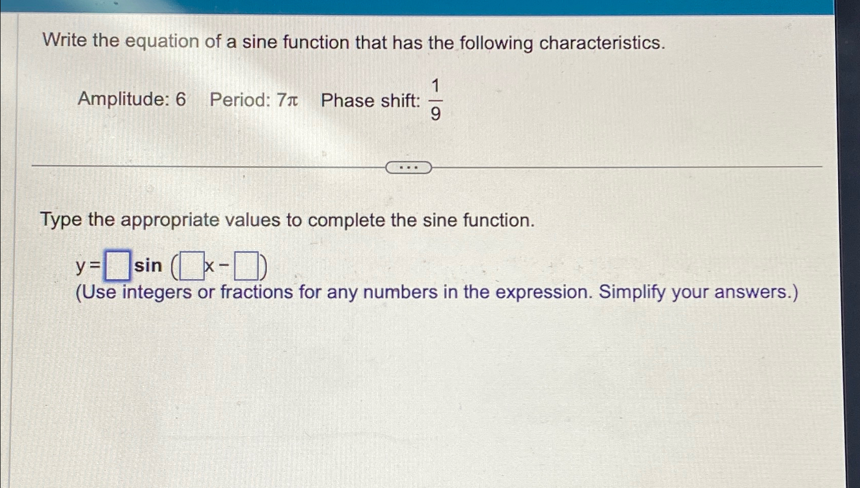 Solved Write the equation of a sine function that has the | Chegg.com