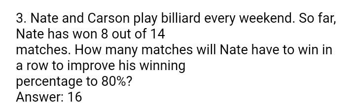 Solved 3. Nate and Carson play billiard every weekend. So | Chegg.com