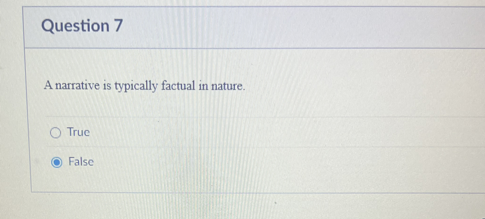 Solved Question 7A narrative is typically factual in | Chegg.com