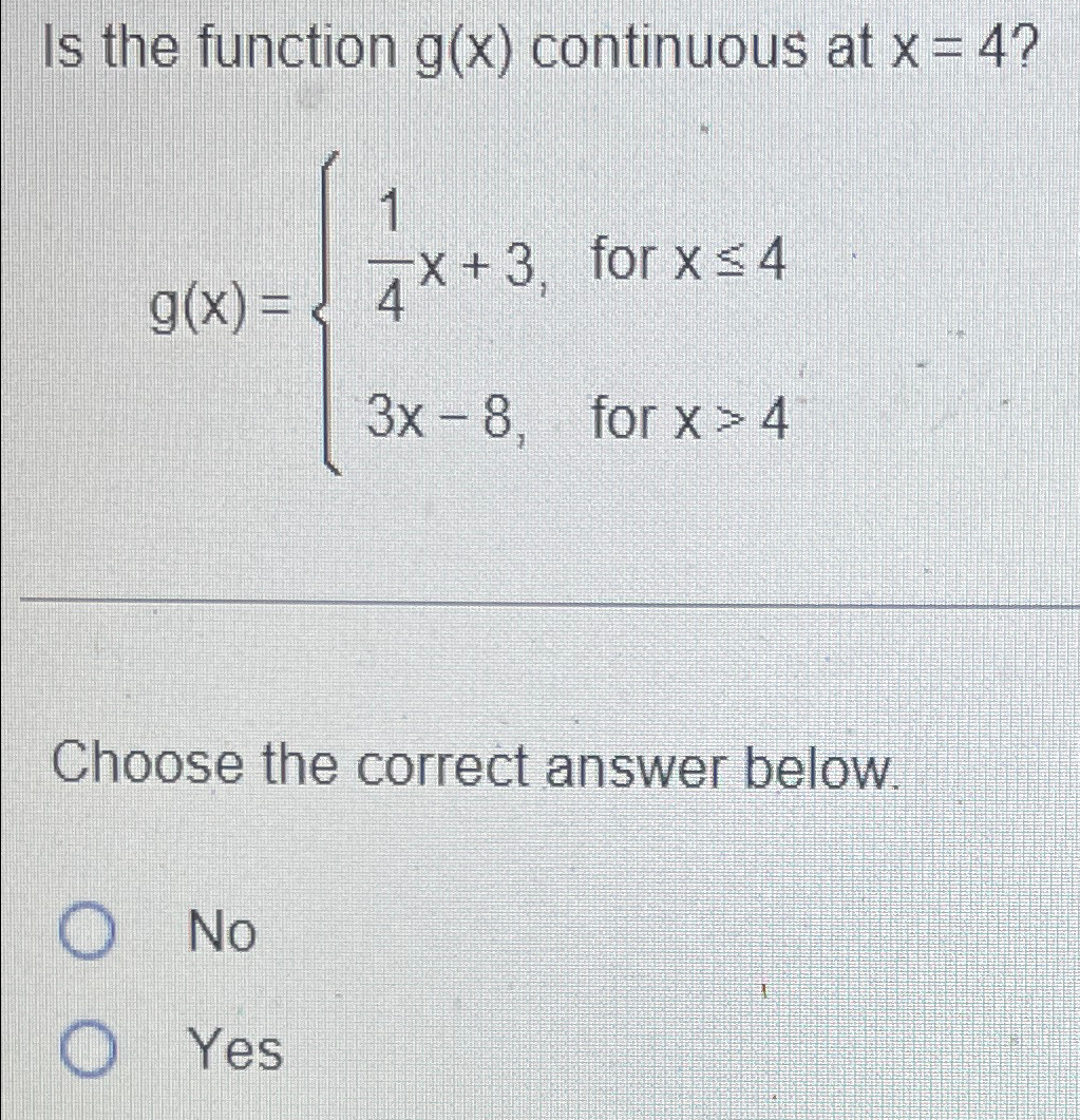 Solved Is the function g(x) ﻿continuous at | Chegg.com