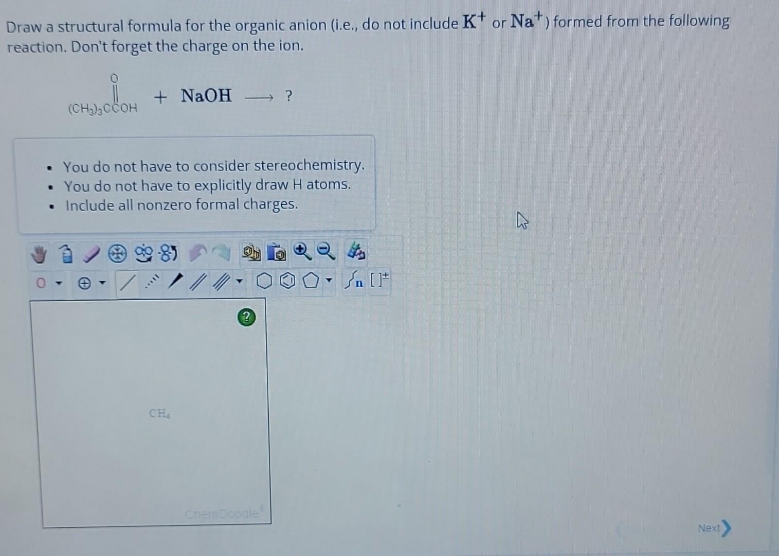 Solved Draw a structural formula for the organic anion | Chegg.com