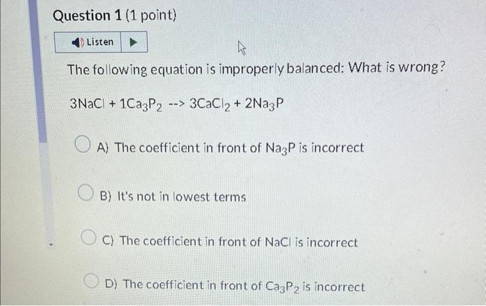 Solved The following equation is improperly balanced: What | Chegg.com