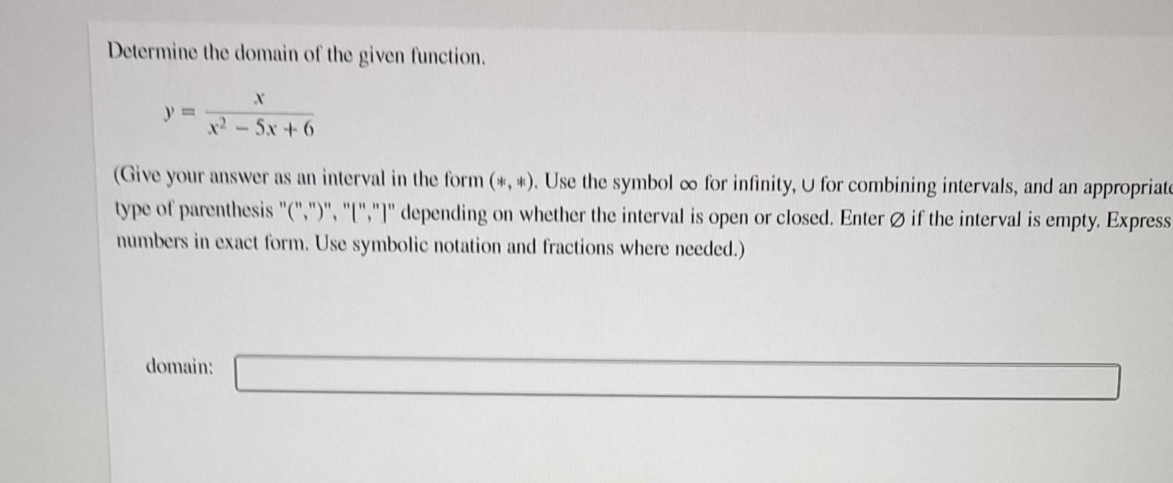 Solved Determine the domain of the given function. | Chegg.com
