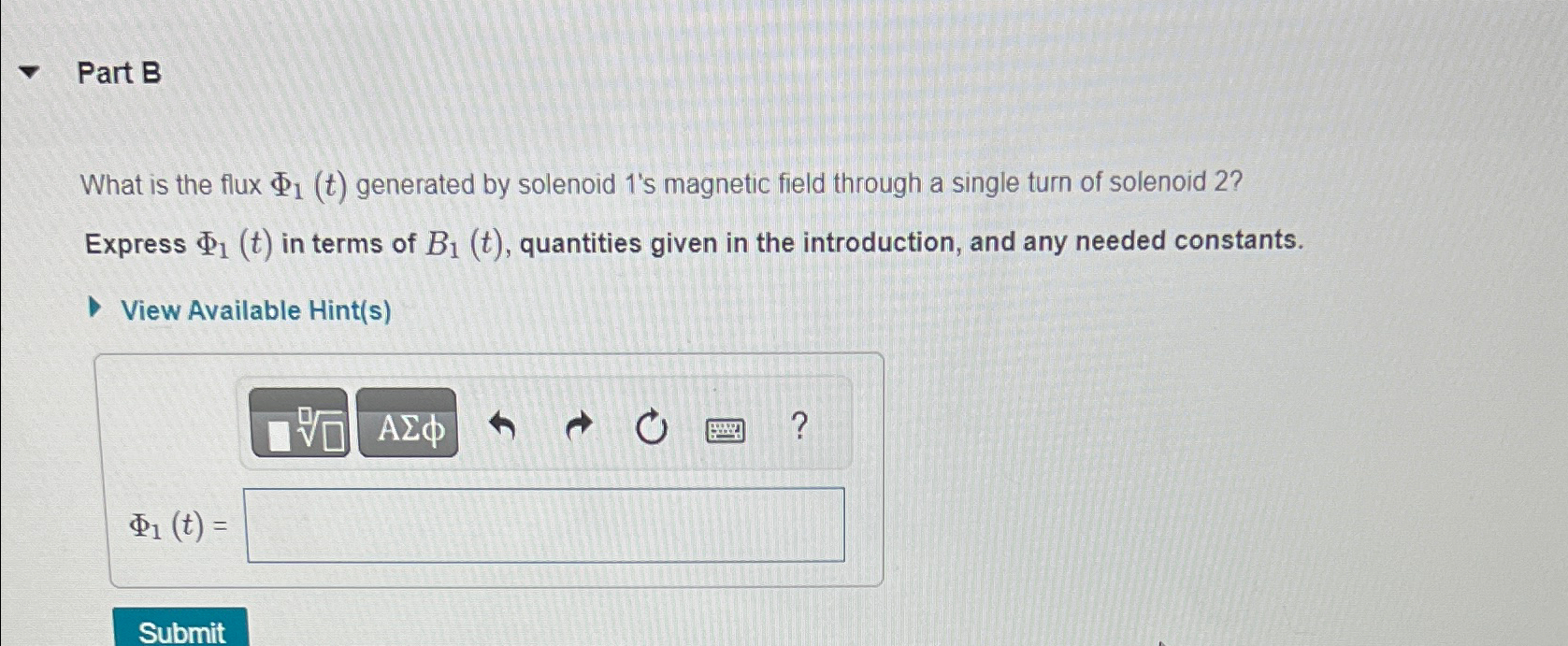 Solved Part BWhat is the flux Φ1(t) ﻿generated by solenoid | Chegg.com