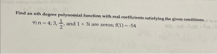 Solved Find an nth degree polynomial function with real | Chegg.com