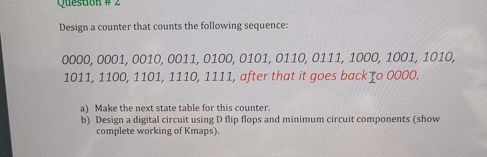 Solved Design a counter that counts the following | Chegg.com