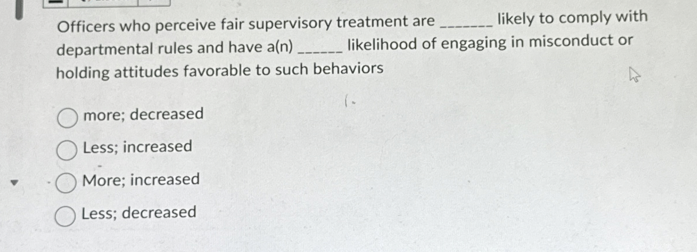 Solved Officers who perceive fair supervisory treatment are | Chegg.com
