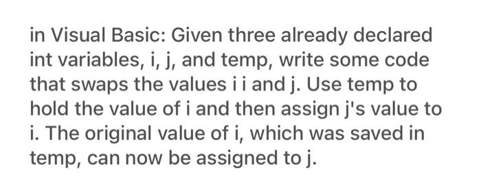 Solved in Visual Basic: Given three already declared int | Chegg.com