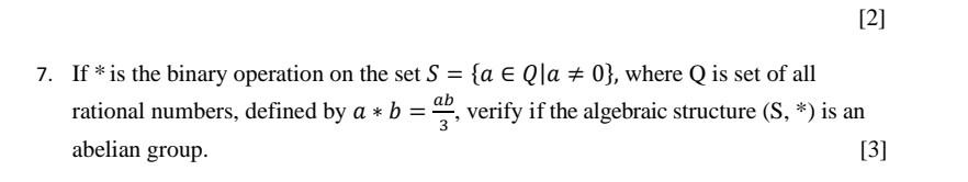 7 If ∗ Is The Binary Operation On The Set