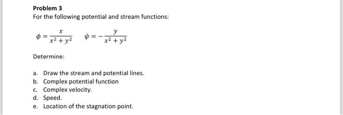 Problem 3 For the following potential and stream | Chegg.com
