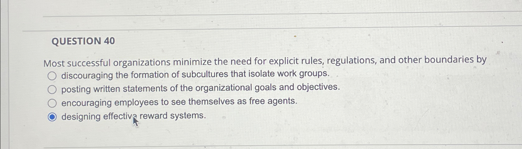 Solved QUESTION 40Most successful organizations minimize the | Chegg.com