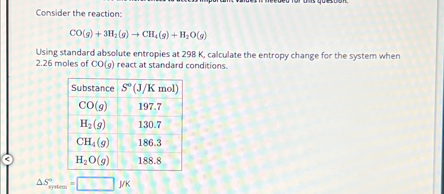 Solved Consider the reaction:CO(g)+3H2(g)→CH4(g)+H2O(g)Using | Chegg.com