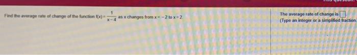 Solved Find the average rate of change of the function | Chegg.com