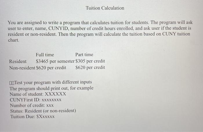 Solved Tuition Calculation You are assigned to write a | Chegg.com