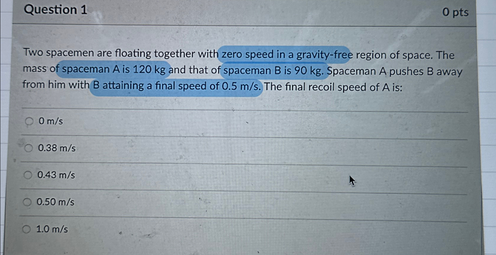 Solved Question 10ptsTwo spacemen are floating together with | Chegg.com