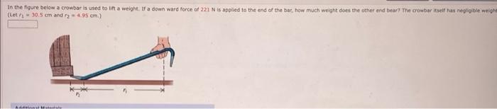 Solved In the figure below a crowbar is used to in a weight. | Chegg.com